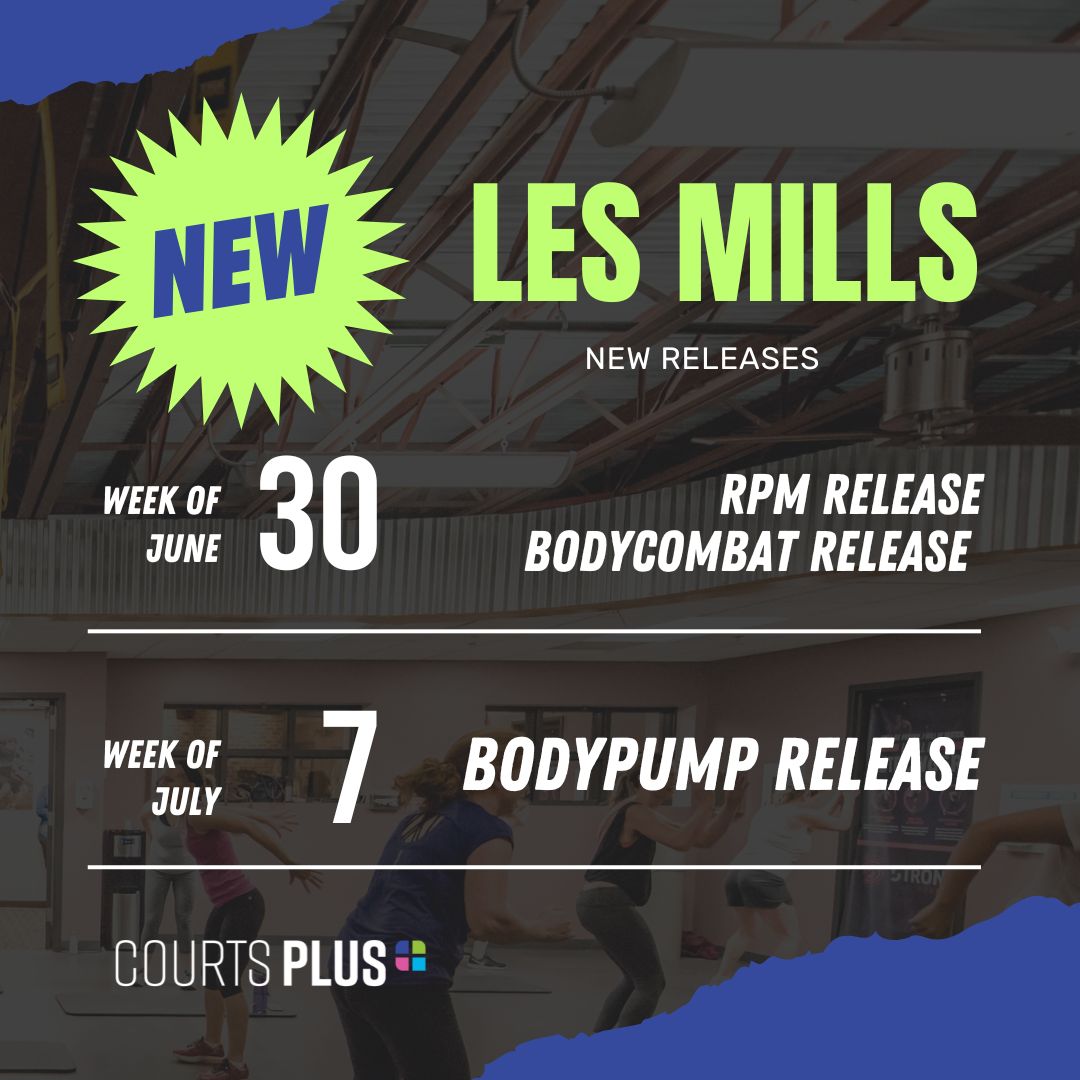 Try out new Les Mills releases | Courts Plus
